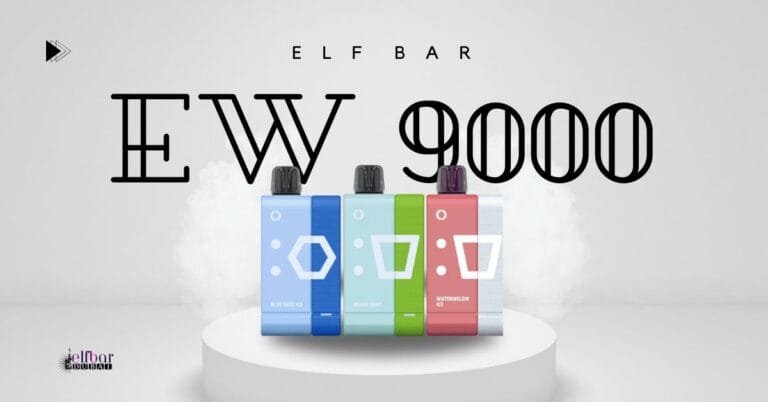 Elf Bar EW9000 | The Ultimate Pod for Vapers in Dubai, UAE - Elf Bar Dubai